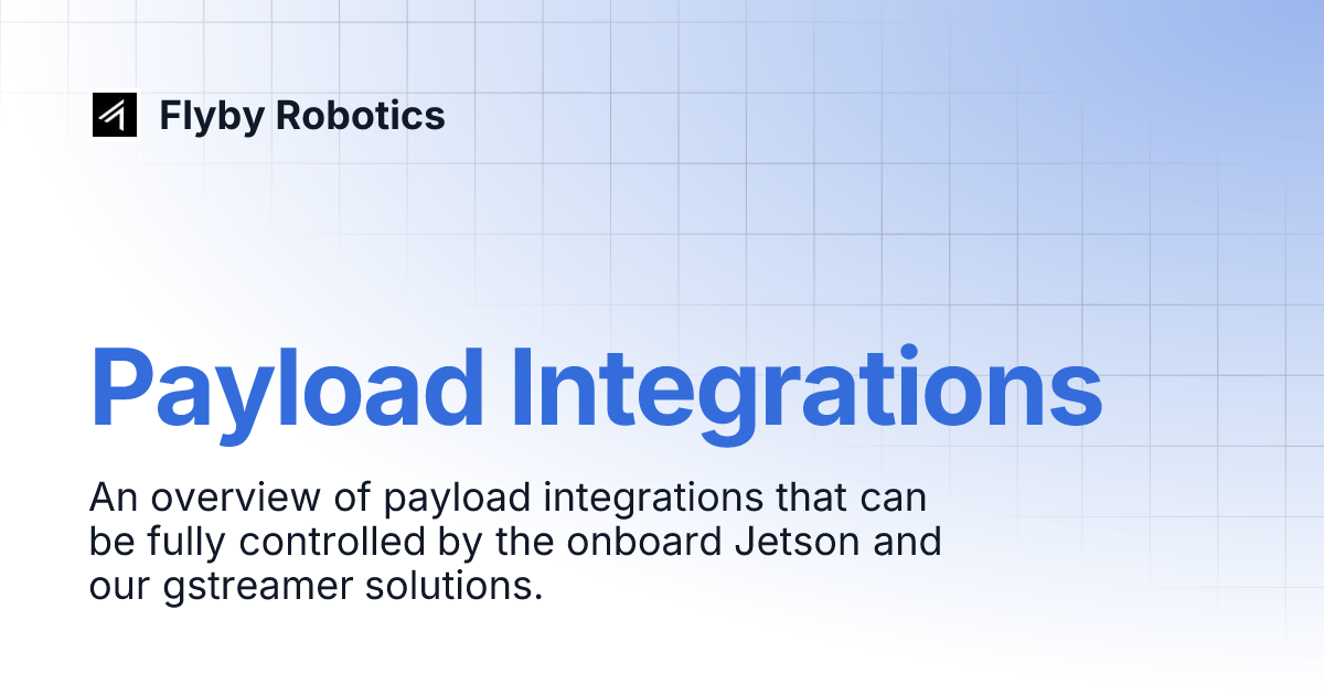 Payload Integrations | Flyby Robotics