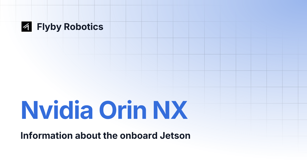 Nvidia Orin NX | Flyby Robotics